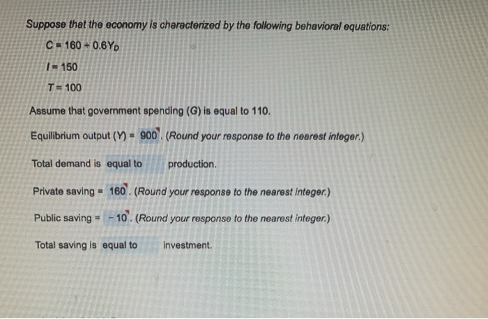 Solved Suppose that the economy is characterized by the | Chegg.com