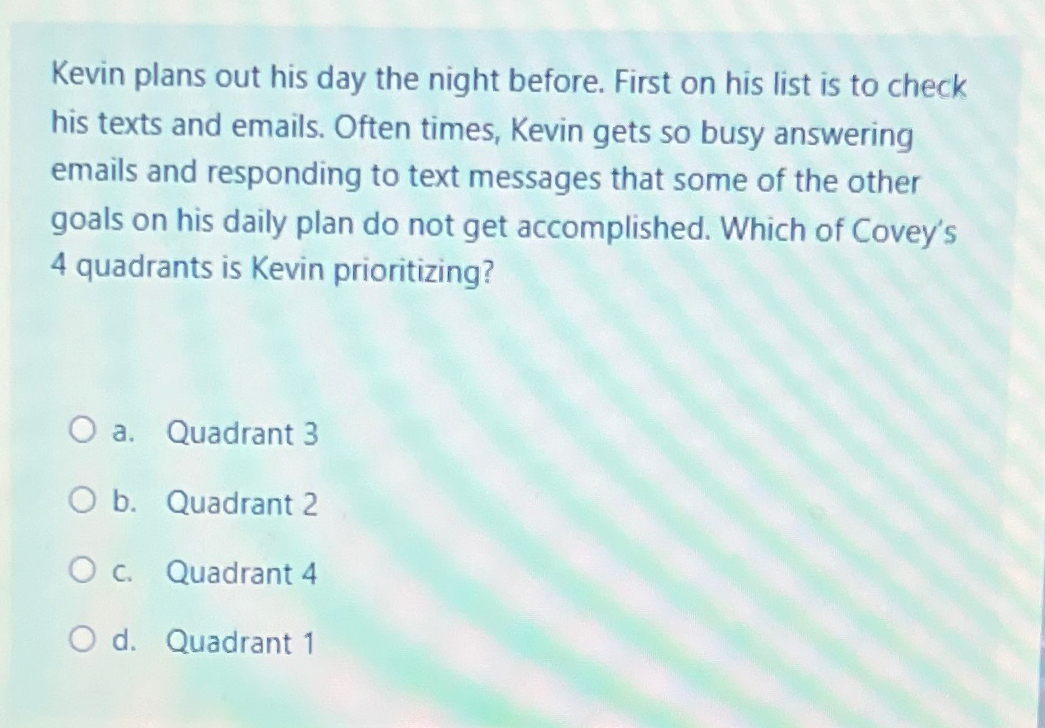 Solved Kevin plans out his day the night before. First on | Chegg.com