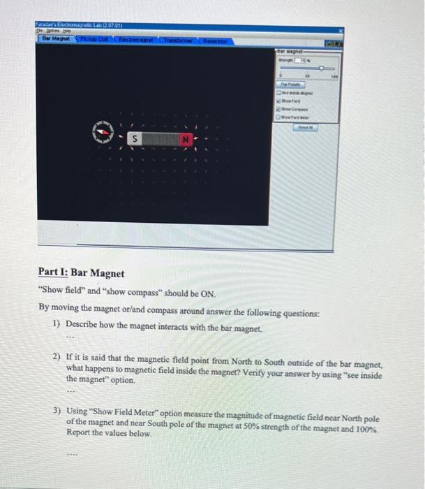 Solved Part I: Bar Magnet "Show field" and "show compass" | Chegg.com