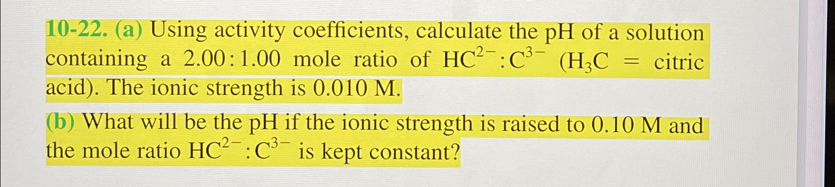 Solved 10-22. (a) ﻿Using activity coefficients, calculate | Chegg.com