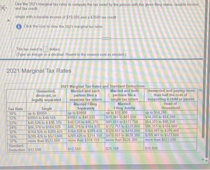 Solved Use the 2021 marginal tax rates to compute the tax | Chegg.com