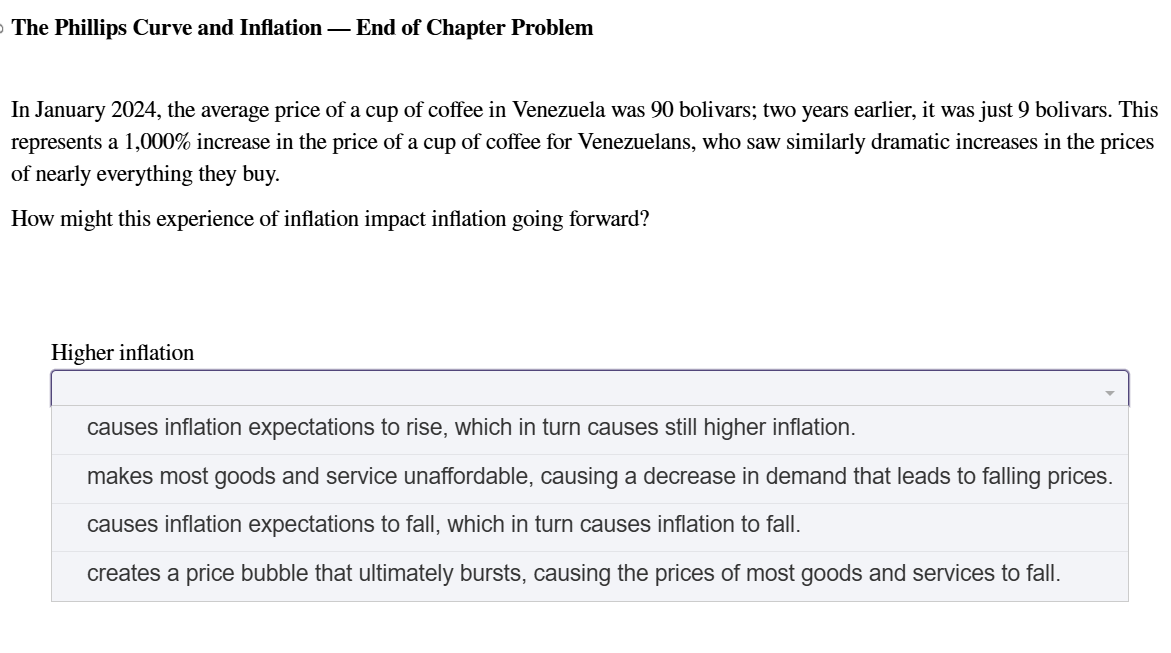 Solved Higher inflationcauses inflation expectations to | Chegg.com