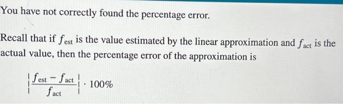 Solved Use the Linear Approximation to estimate the value. | Chegg.com