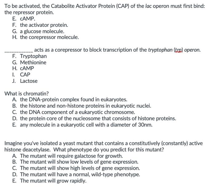 Solved To be activated, the Catabolite Activator Protein | Chegg.com