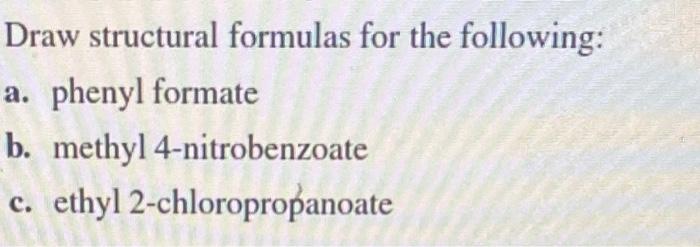 Solved Draw structural formulas for the following: a. phenyl | Chegg.com