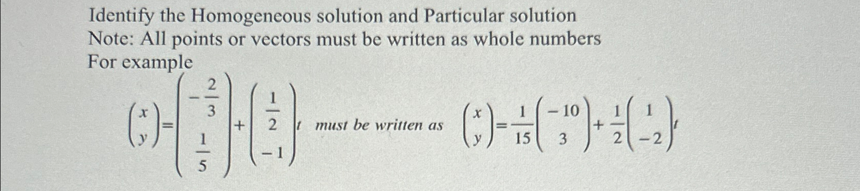 Identify the Homogeneous solution and Particular | Chegg.com