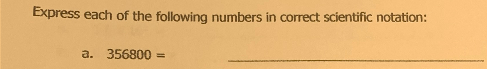 Solved Express each of the following numbers in correct | Chegg.com