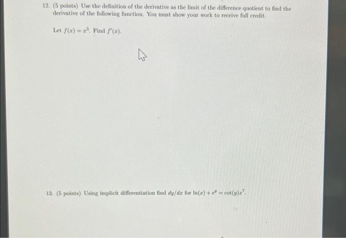 Solved 12. (5 points) Use the definition of the derivative | Chegg.com