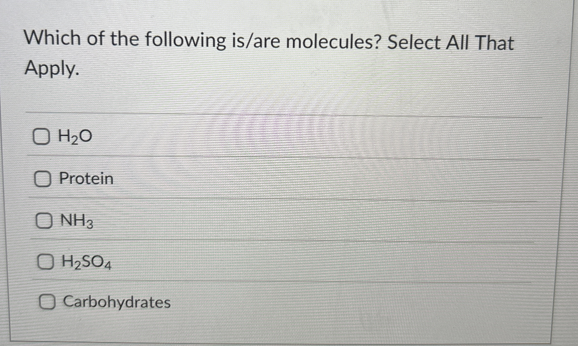 Solved Which of the following is/are molecules? Select All | Chegg.com
