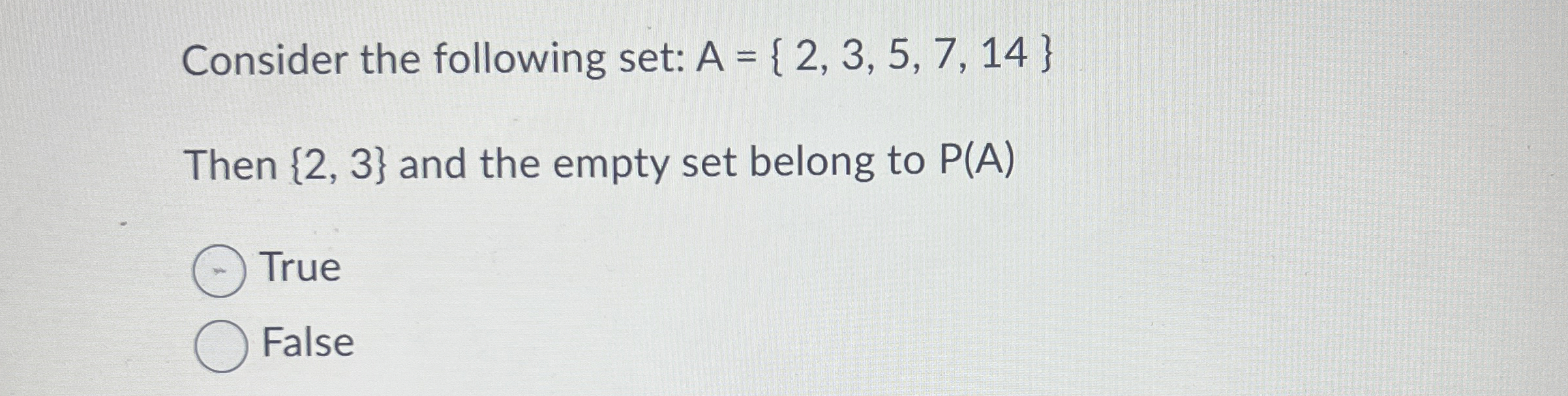 Solved Consider the following set: A={2,3,5,7,14}Then {2,3} | Chegg.com
