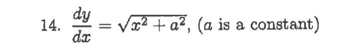 Solved 14. dxdy=x2+a2, | Chegg.com