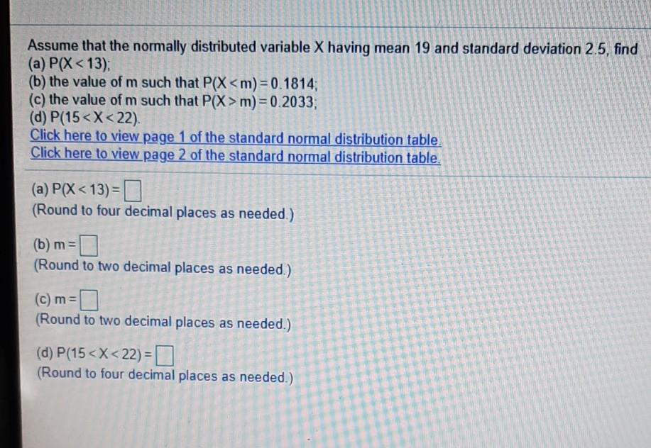 Solved Assume that the normally distributed variable X | Chegg.com