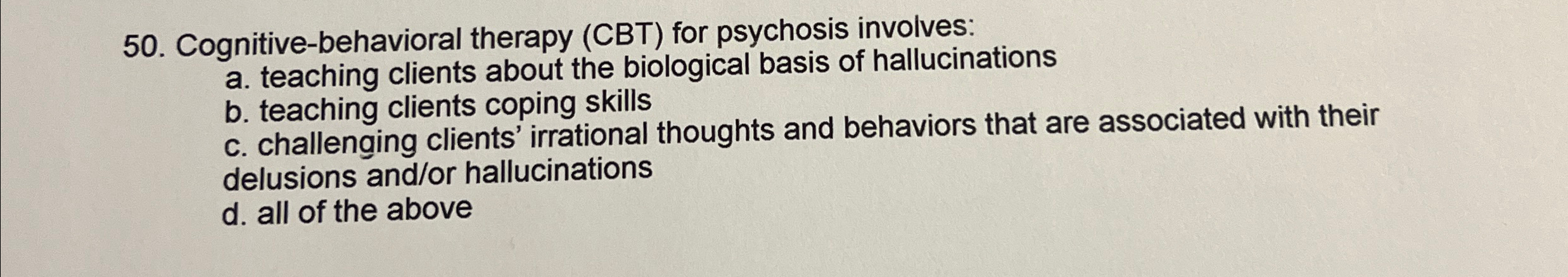 Solved Cognitive-behavioral therapy (CBT) ﻿for psychosis | Chegg.com