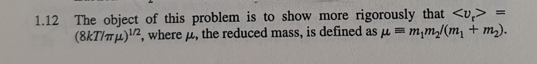 Solved = 1.12 The object of this problem is to show more | Chegg.com