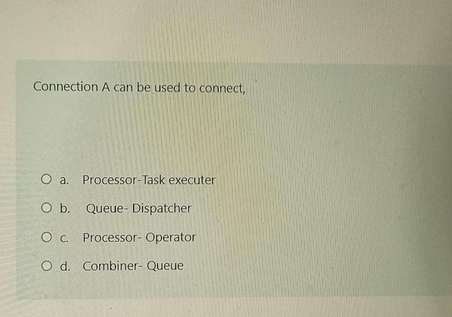 Solved Connection A can be used to connect, a. | Chegg.com