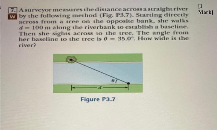 Solved 7. A surveyor measures the distance across a straight | Chegg.com