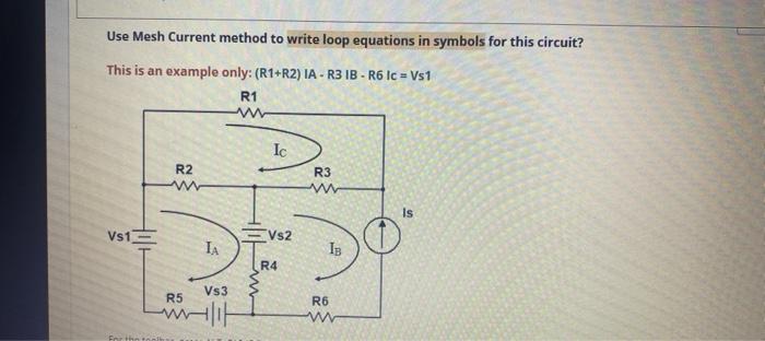 Solved Use Mesh Current method to write loop equations in | Chegg.com