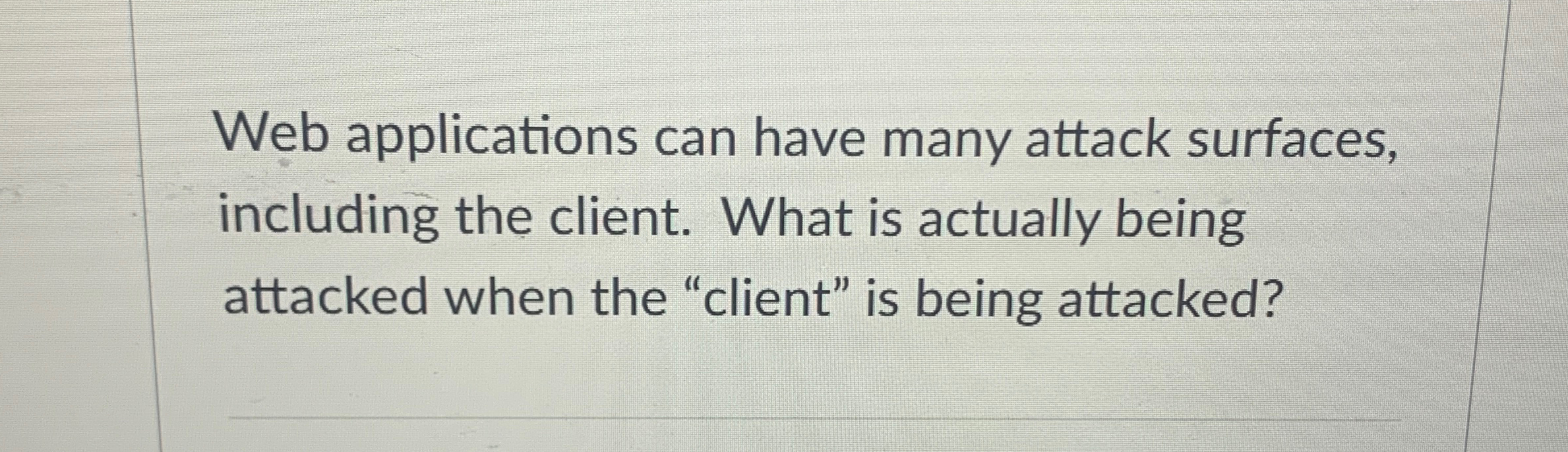 Solved Web applications can have many attack surfaces, | Chegg.com