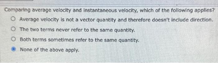Solved Comparing average velocity and instantaneuos | Chegg.com