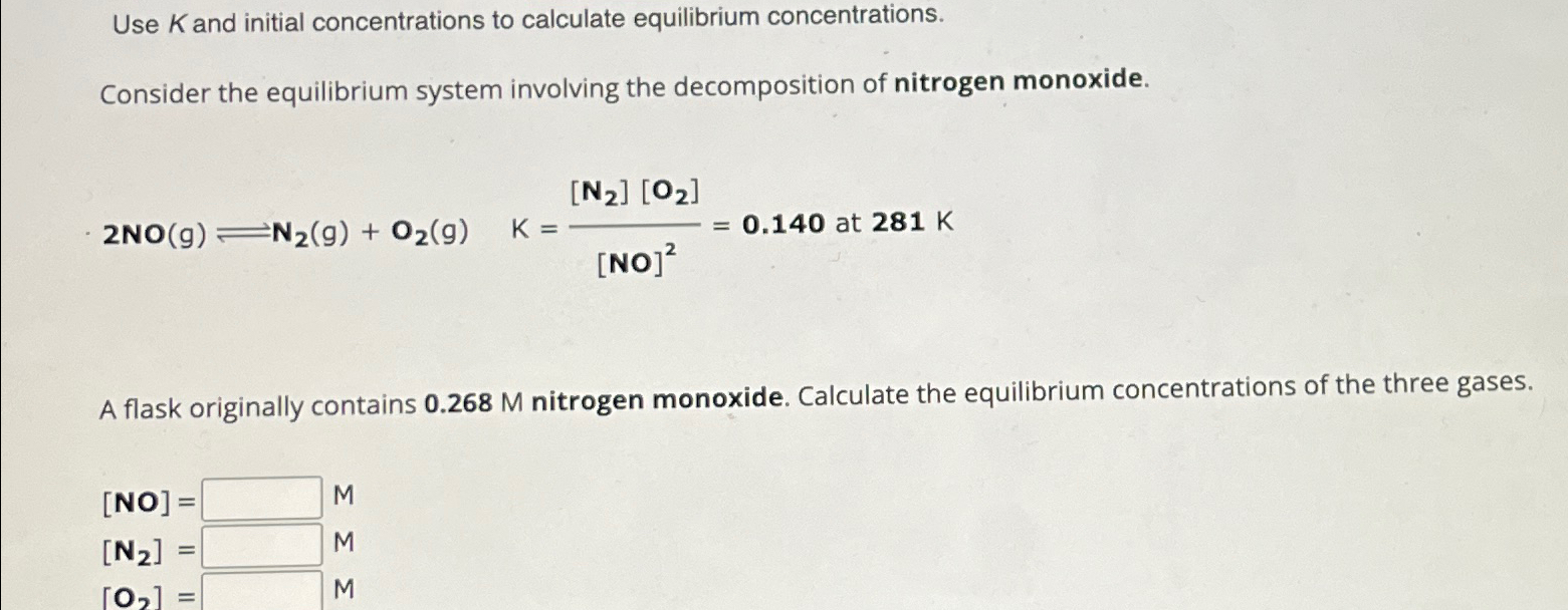 Solved Use K ﻿and initial concentrations to calculate | Chegg.com