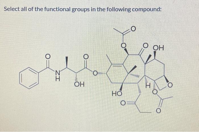 Solved Select all of the functional groups in the following | Chegg.com