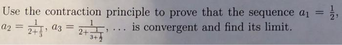 Solved Use the contraction principle to prove that the | Chegg.com