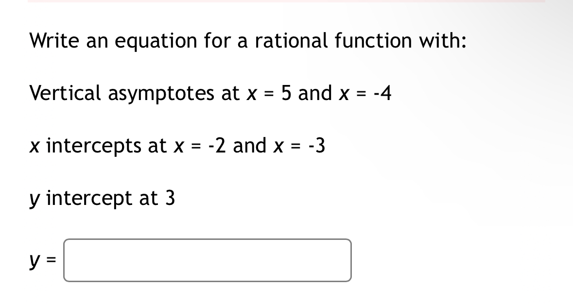 Solved Write an equation for a rational function | Chegg.com