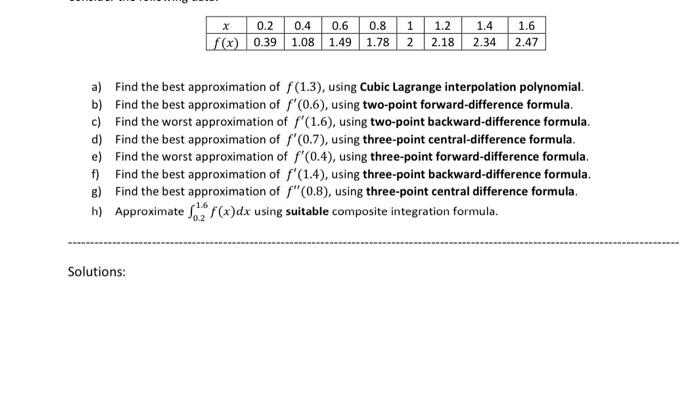 Solved a) Find the best approximation of f(1.3), using Cubic | Chegg.com