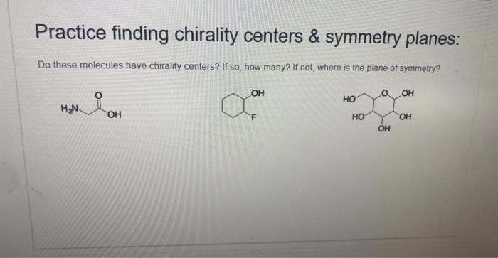 Solved Practice finding chirality centers \& symmetry | Chegg.com