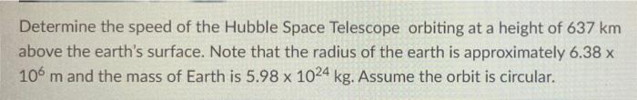 Solved Determine the speed of the Hubble Space Telescope | Chegg.com