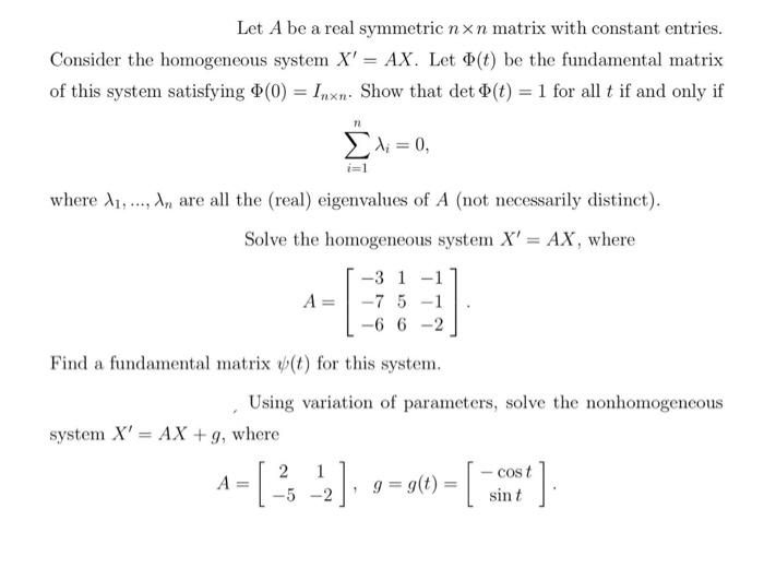 Solved Let A be a real symmetric nxn matrix with constant | Chegg.com