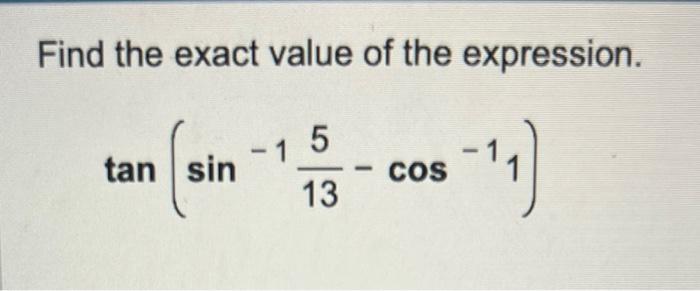 Solved Find the exact value of the expression. | Chegg.com