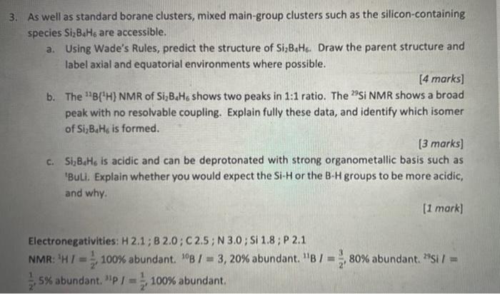 Solved 3. As well as standard borane clusters, mixed | Chegg.com