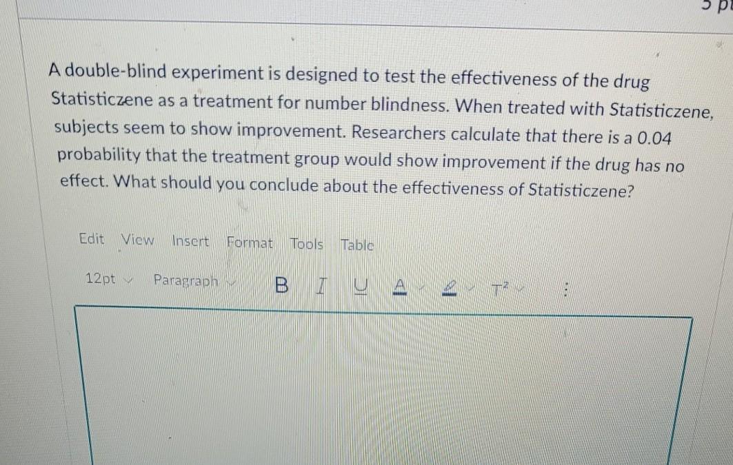 Solved A double-blind experiment is designed to test the | Chegg.com