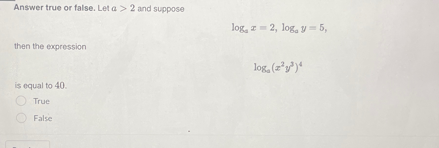 Solved Answer true or false. Let a>2 ﻿and | Chegg.com