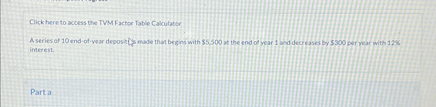 Solved Click here to access the TVM Factor Table CalculatorA | Chegg.com