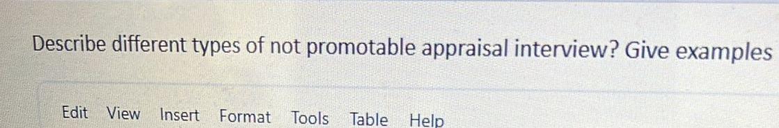 Solved Describe different types of not promotable appraisal | Chegg.com