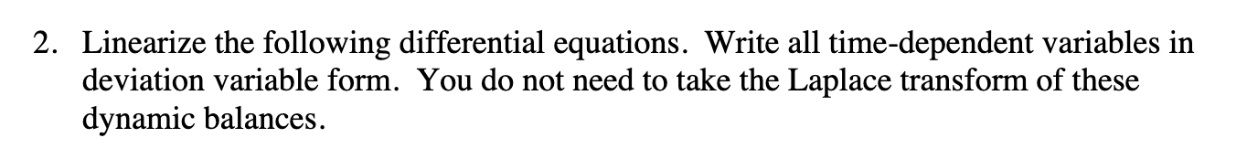 2. ﻿Linearize the following differential equations. | Chegg.com
