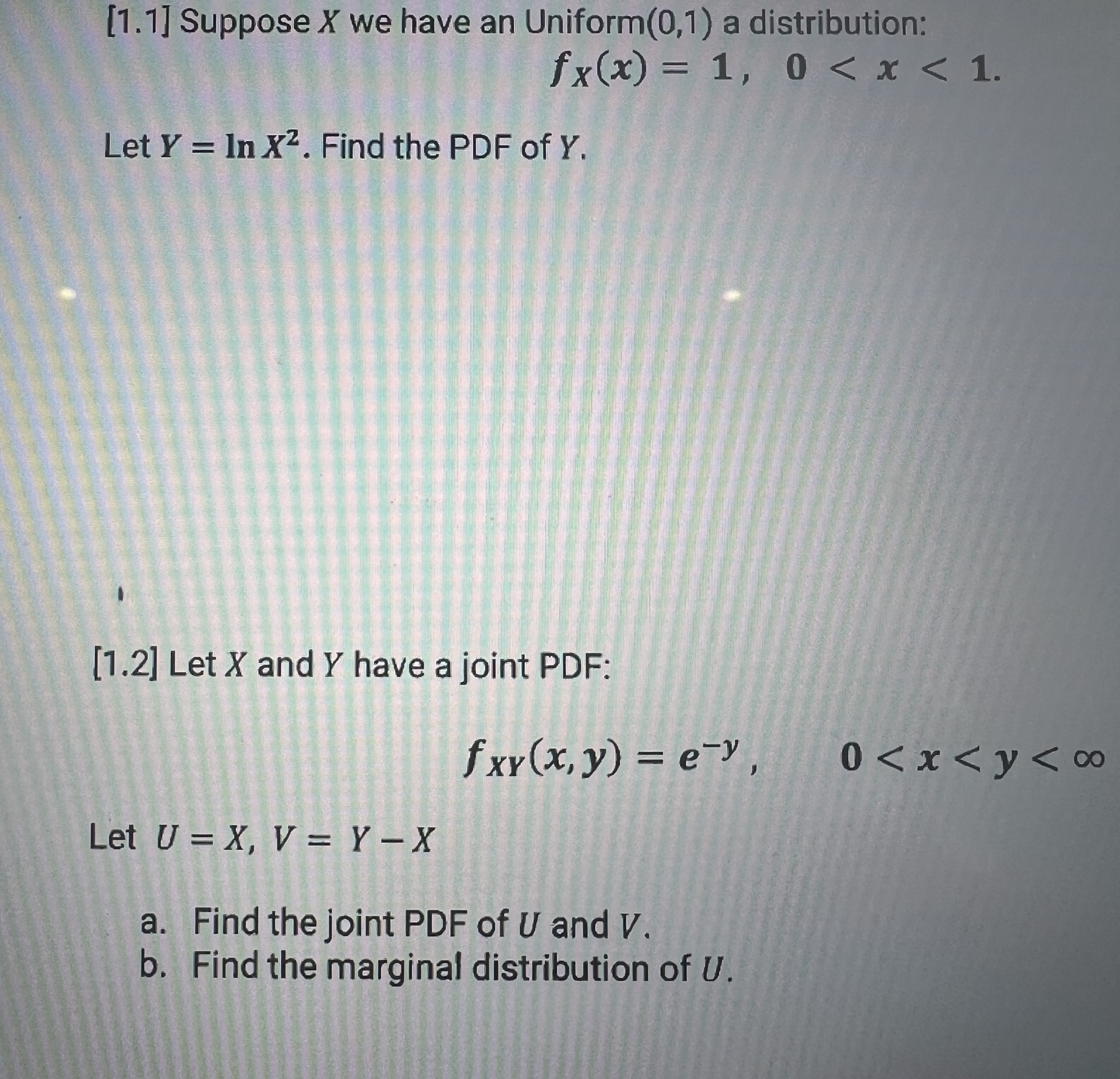Solved [1.1] ﻿Suppose x we have an Uniform (0,1) ﻿a | Chegg.com