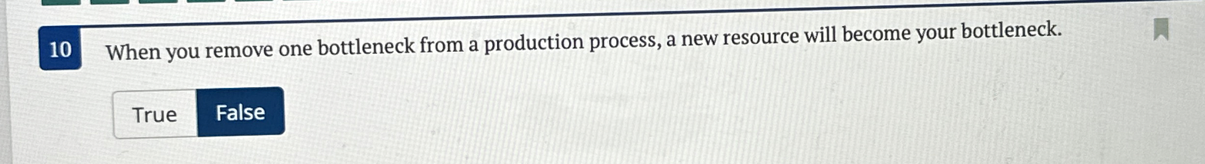 Solved 10 ﻿When you remove one bottleneck from a production | Chegg.com