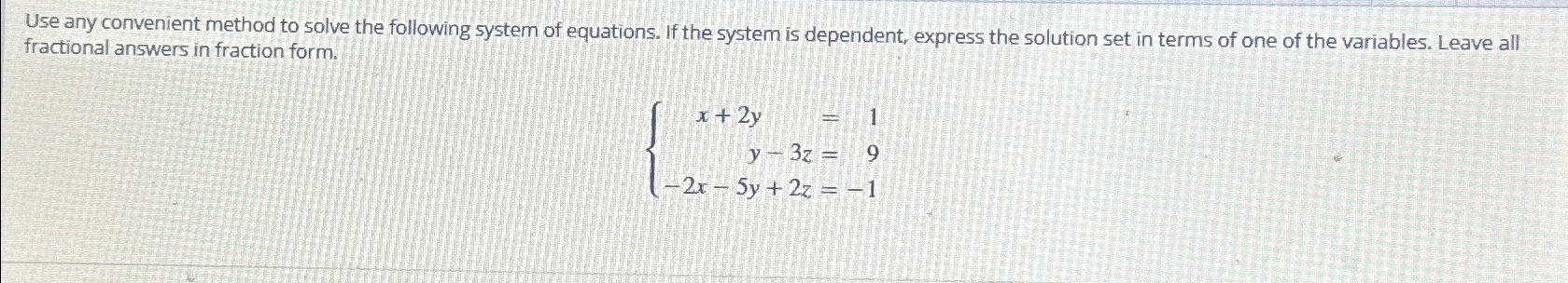 Solved Use any convenient method to solve the following | Chegg.com