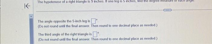 Solved The angle opposite the 5 -inch leg is (Do not round | Chegg.com