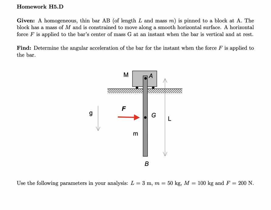 Solved Homework H5.D Given: A homogeneous, thin bar AB (of | Chegg.com Solved Homework H5.D Given: A homogeneous, thin bar AB (of | Chegg.com