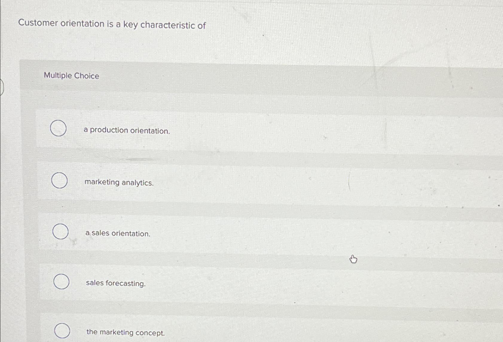 Solved Customer Orientation Is A Key Characteristic