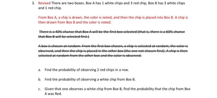 Solved Revised There are two boxes. Box A has 1 white chips | Chegg.com