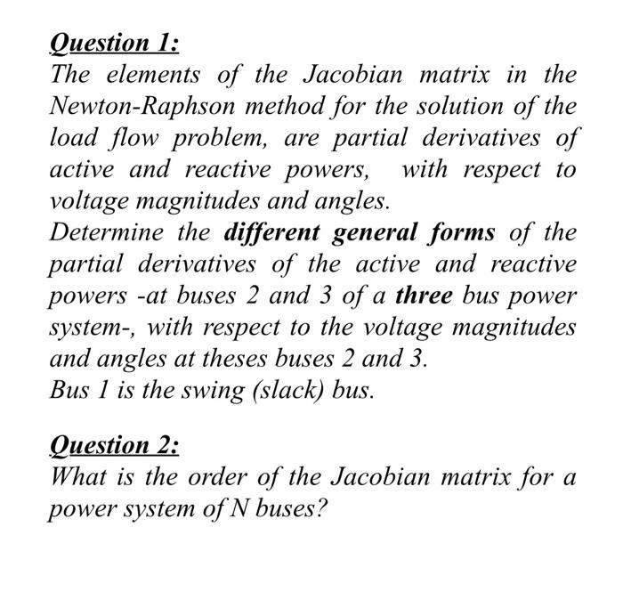 Solved Question 1: The elements of the Jacobian matrix in | Chegg.com