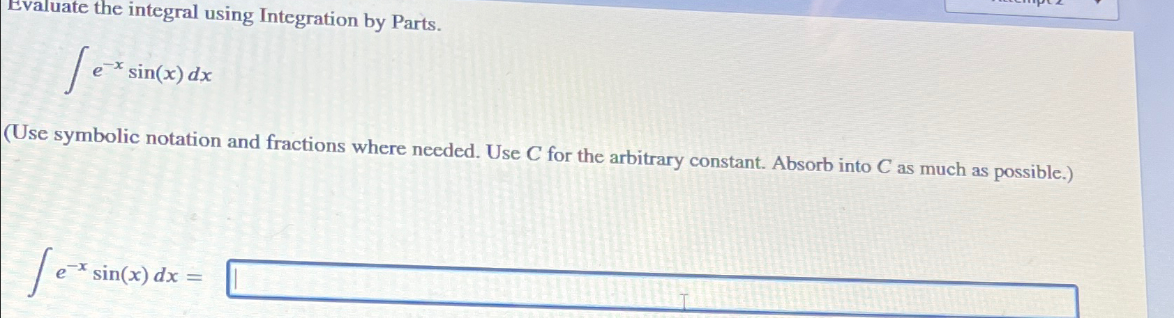 Solved Evaluate the integral using Integration by | Chegg.com