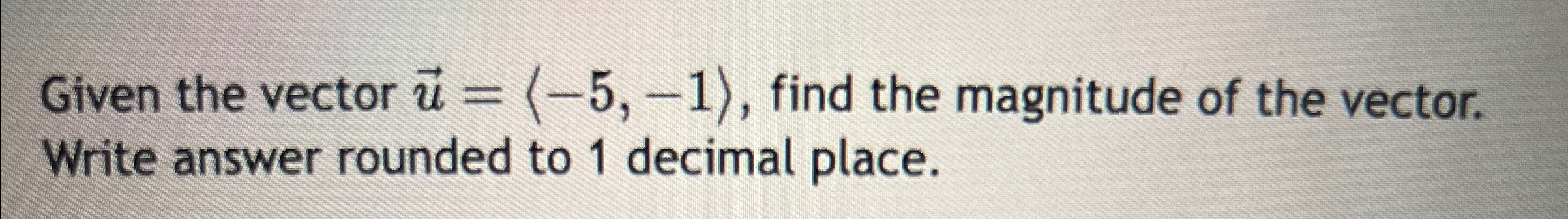 Solved Given the vector vec(u)=(:-5,-1:), ﻿find the | Chegg.com