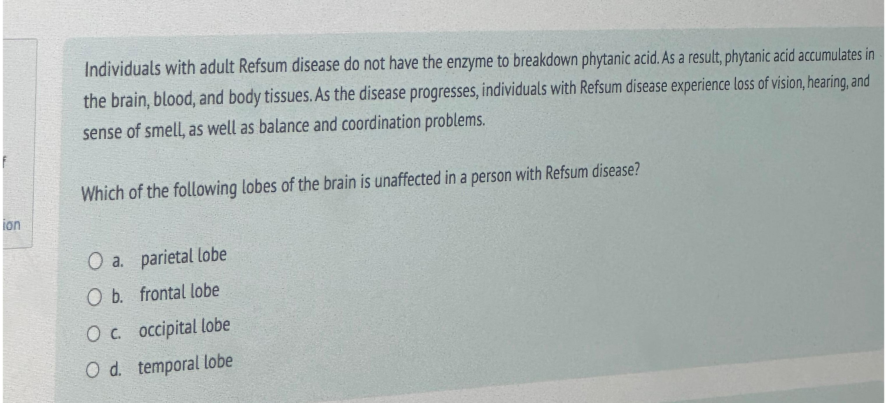 Solved Individuals with adult Refsum disease do not have the | Chegg.com