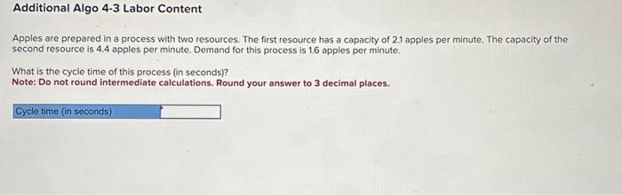 Solved Additional Algo 4-3 Labor Content Apples are prepared | Chegg.com
